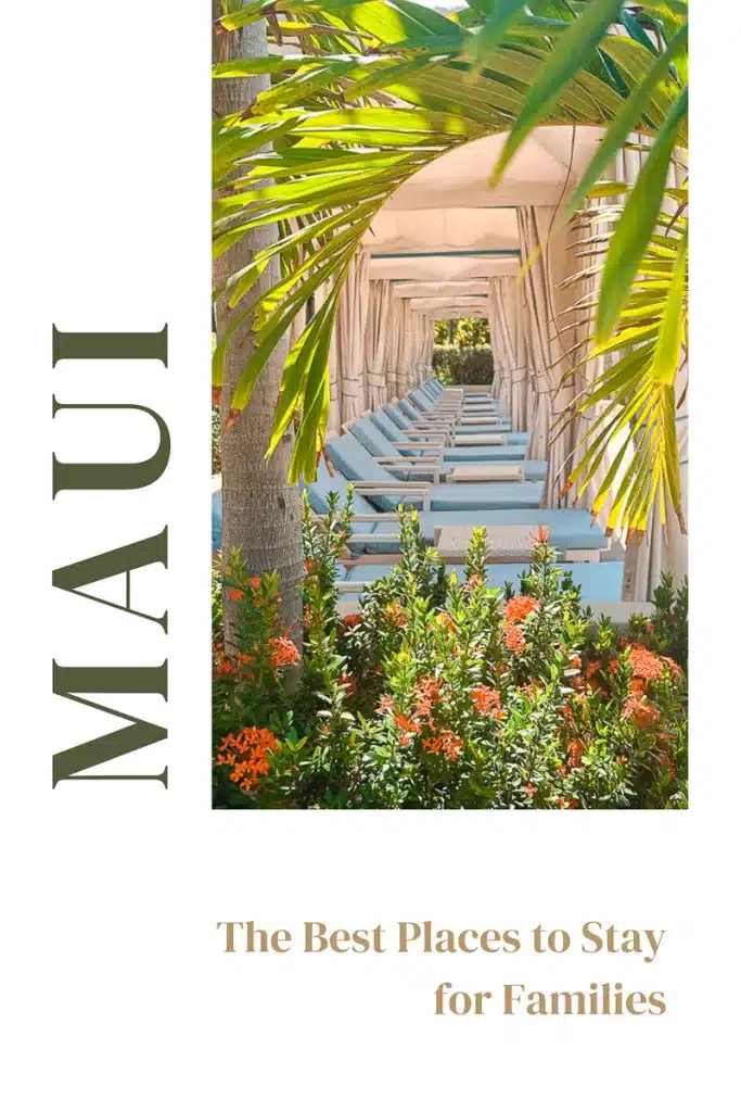 The Best Places to Stay on Maui for Families: A Maui Mom's Guide ...