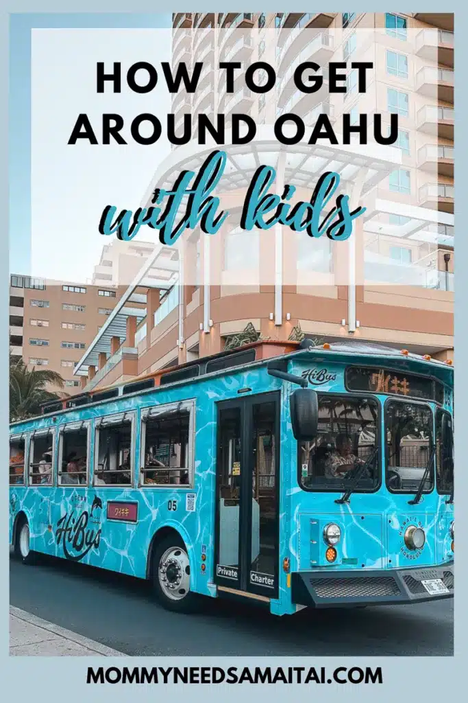 Getting Around Oahu with Kids: Do You Need a Car?